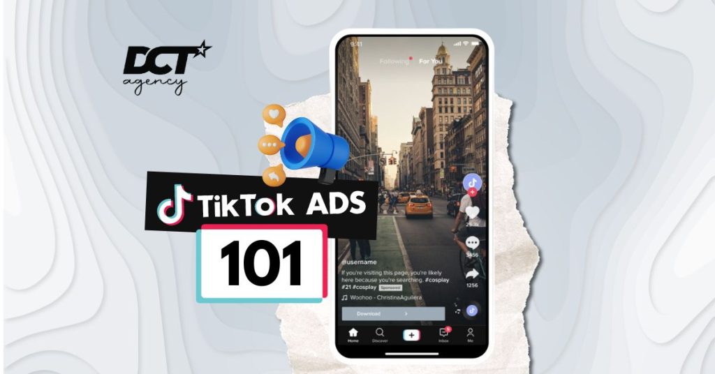 TikTok Ads 101: Getting-to-Know - DCT Agency